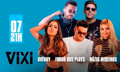 Forró dos play na Vixi - 07/09/22 às 21:00 | Vixi Balada - Natal